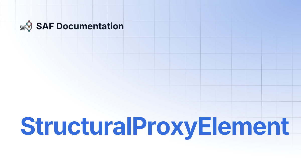 StructuralProxyElement | SAF Documentation